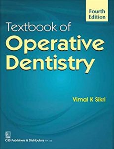 Textbook of Operative Dentistry 4th Edition by Vimal K Sikri PDF Free ...