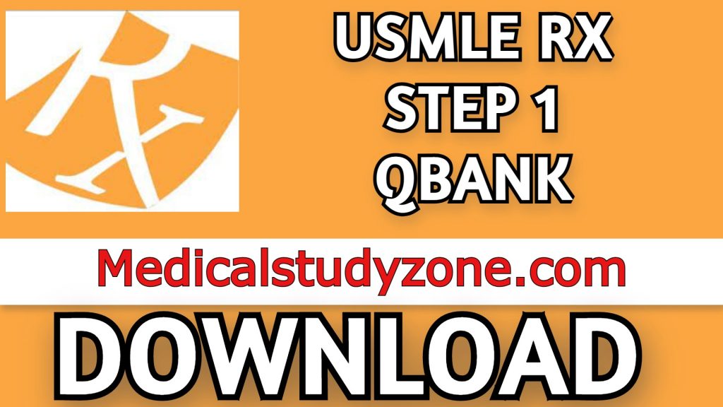 USMLE RX Step 1 Qbank 2023 Free Download - Medical Study Zone