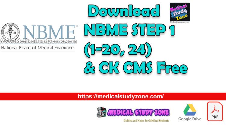 Download NBME STEP 1 (1-20, 24) & CK CMS Free - Medical Study Zone