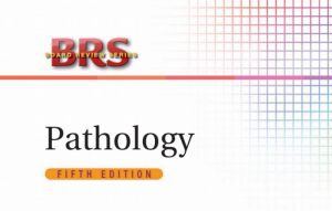BRS Pathology 5th Edition PDF Free Download - Medical Study Zone
