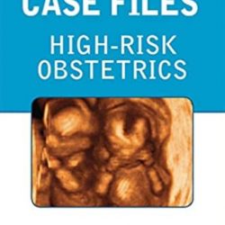 Case Files High-Risk Obstetrics PDF Free Download Archives - Medical ...