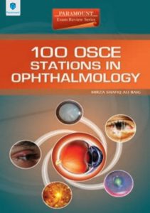 100 OSCE Stations in Ophthalmology By Mirza Shafiq Ali Baig PDF Free Download - Medical Study Zone
