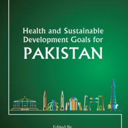 Health and Sustainable Development Goals for Pakistan By Zulfiqar Ali ...