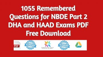 Download 1055 Remembered Questions for NBDE Part 2, DHA and HAAD Exams ...