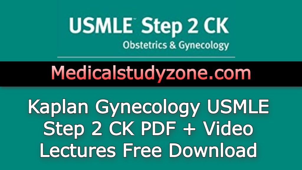 Kaplan Gynecology USMLE Step 2 CK PDF + Video Lectures 2023 Free ...