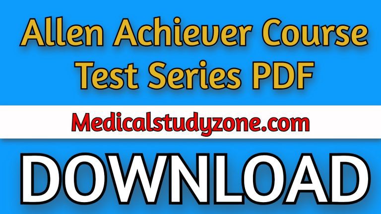 Allen Achiever Course Test Series PDF Free Download - Medical Study Zone