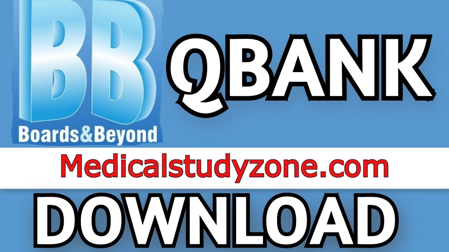 Boards and Beyond Qbank PDF 2025 Free Download - Medical Study Zone