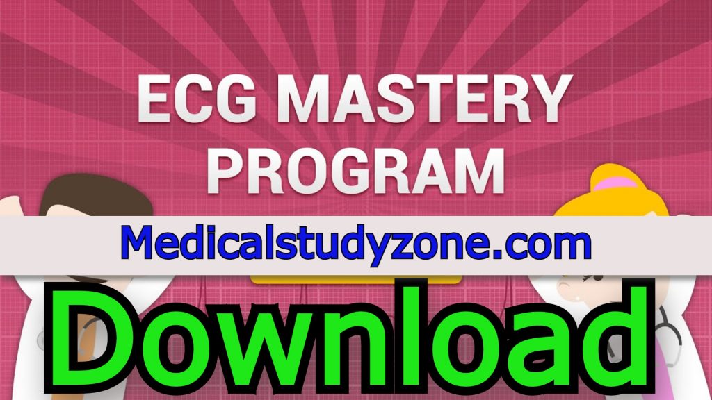 Medmastery The ECG Mastery program Videos 2023 Free Download - Medical ...