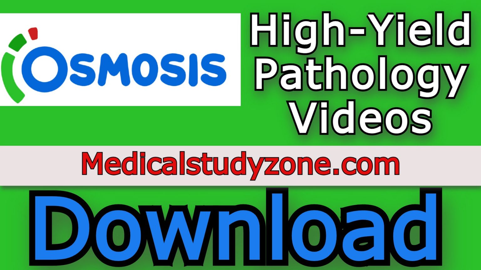 Osmosis High-Yield Pathology Videos 2023 Free Download - Medical Study Zone
