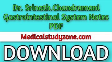 Download Dr Srinath Chandramani Gastrointestinal System Notes PDF Free ...