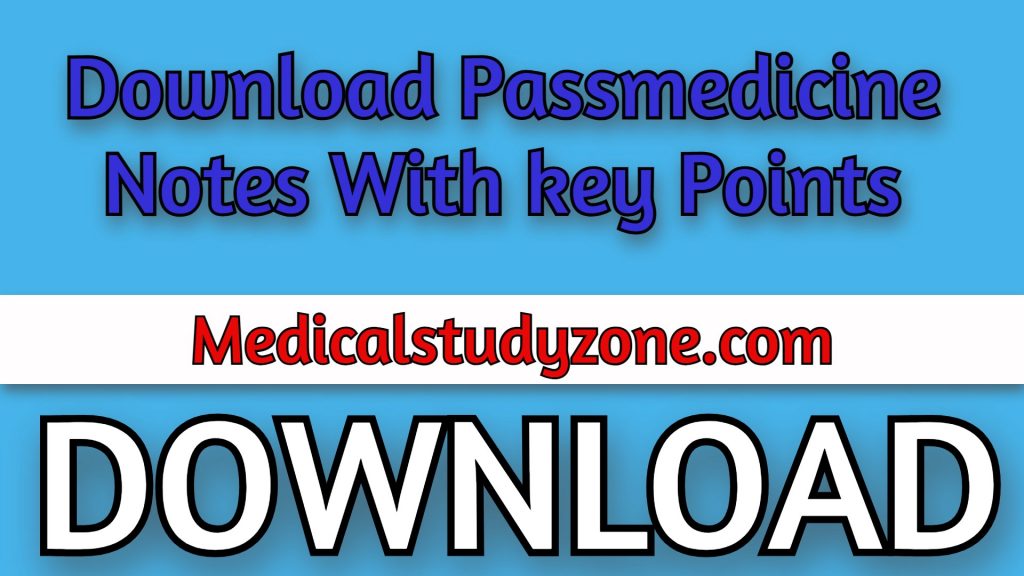 Download Passmedicine Notes With key Points 2025 Updated PDF Free ...