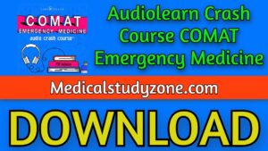 Audiolearn Crash Course COMAT Family Medicine 2023 Free Download - Medical Study Zone