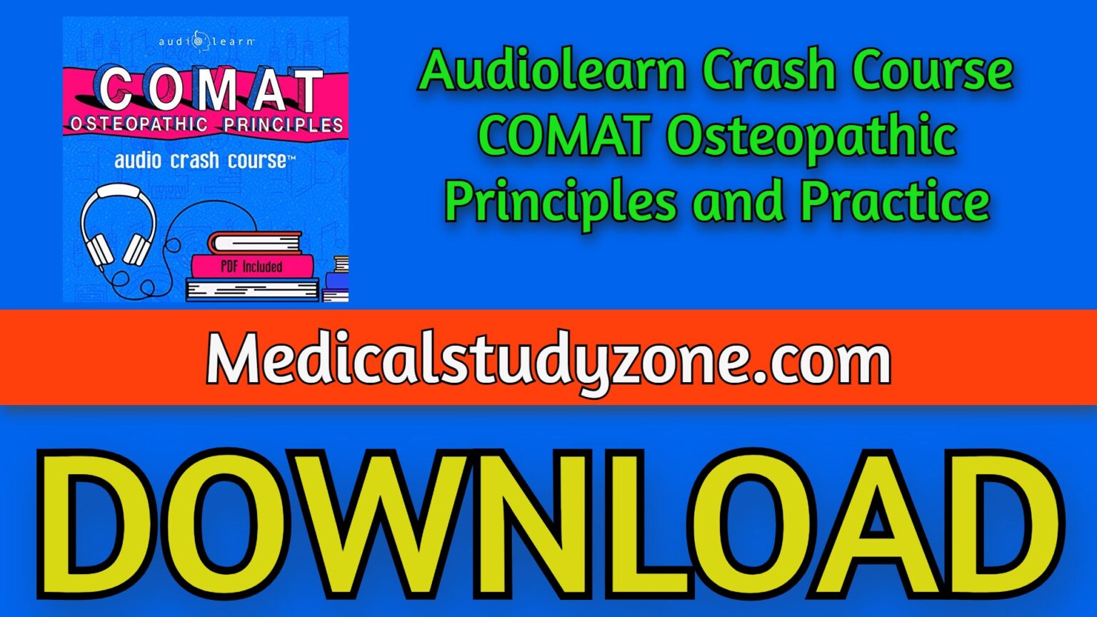 Audiolearn Crash Course COMAT Osteopathic Principles and Practice 2023 ...