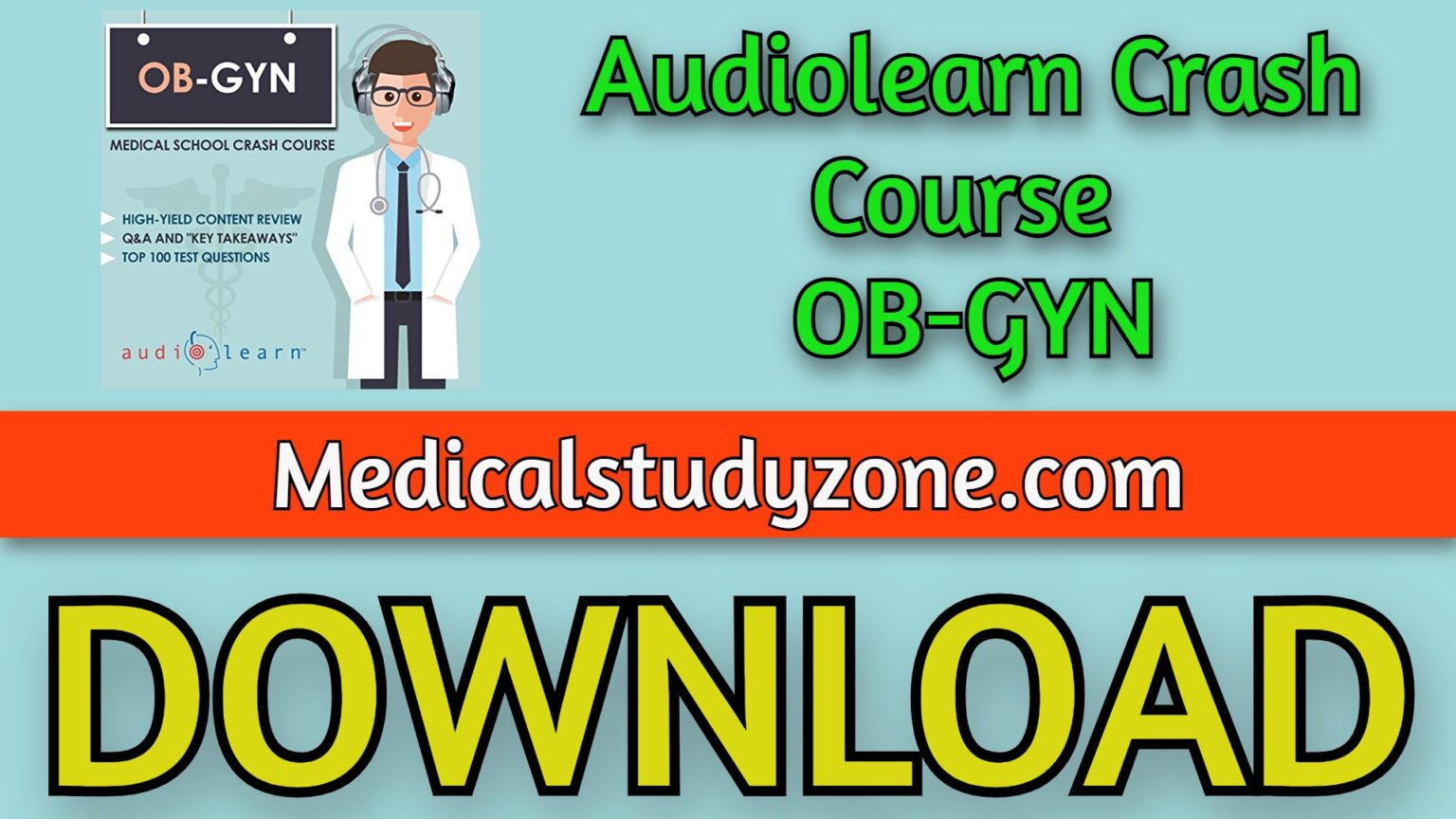 Audiolearn Crash Course OB-GYN 2023 Free Download - Medical Study Zone