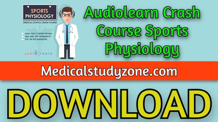 Audiolearn Crash Course Sports Nutrition 2023 Free Download - Medical ...