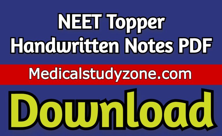 NEET Topper Handwritten Notes 2021 PDF Free Download - Medical Study Zone
