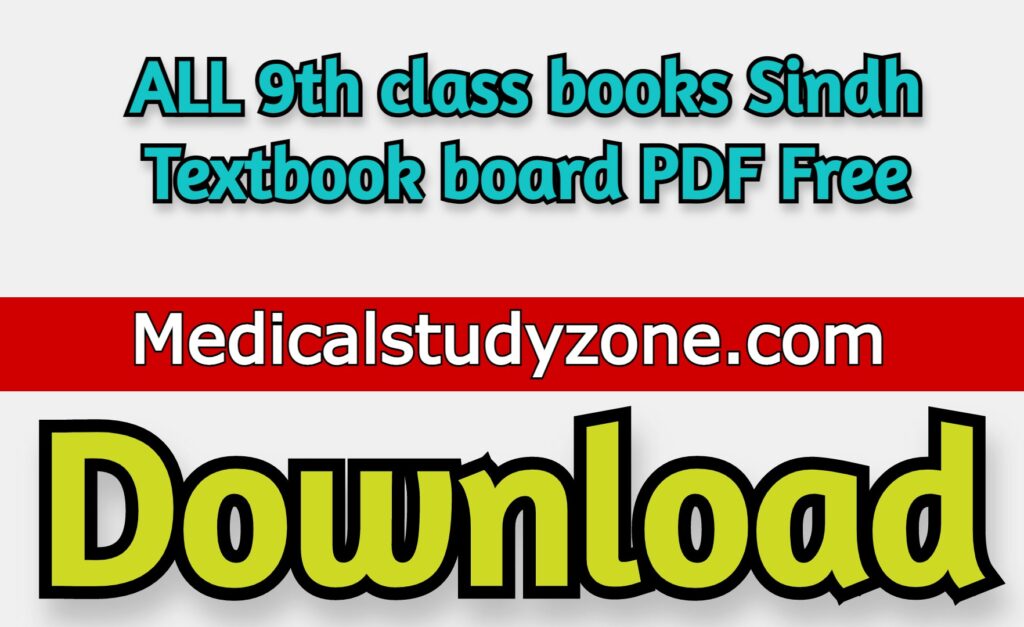 ALL 9th Class Books Sindh Textbook board PDF Free Download - Medical Study Zone