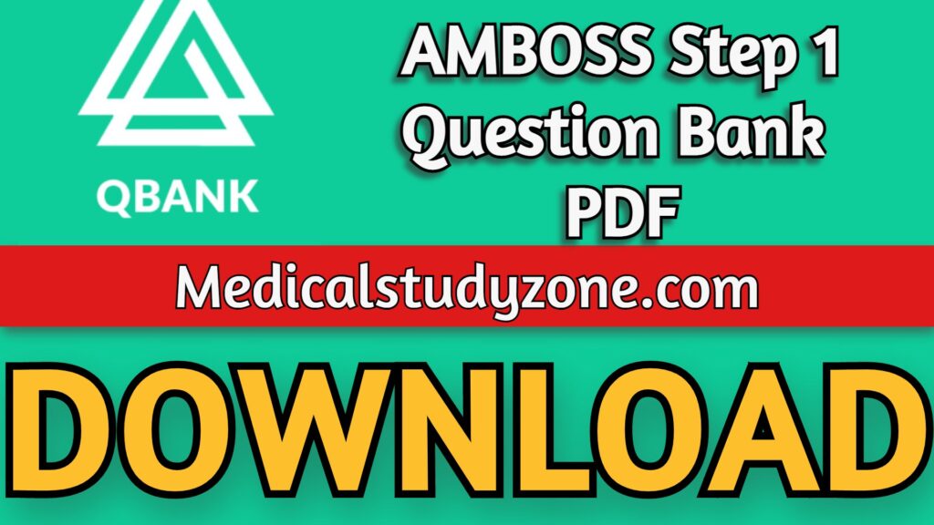 AMBOSS Step 1 Question Bank 2023 PDF Download Free - Medical Study Zone