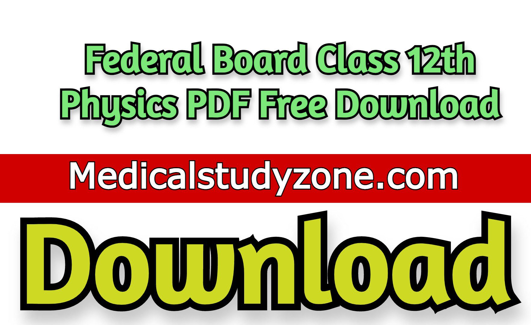 Federal Board Class 12th Physics PDF Free Download Medical Study Zone