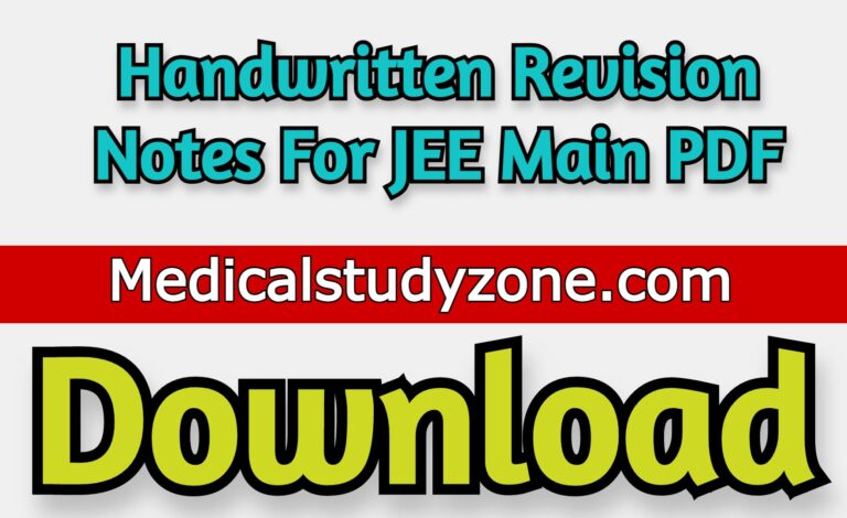 IIT JEE Toppers Handwritten Notes 2021 PDF Free Download - Medical ...