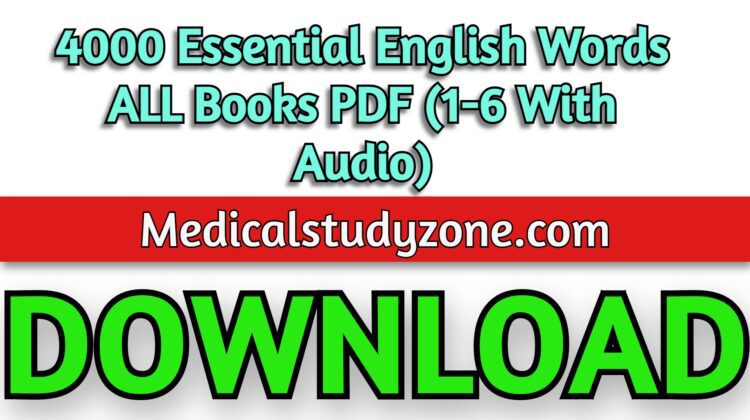 4000 Essential English Words ALL Books PDF (1-6 With Audio) Free Download - Medical Study Zone