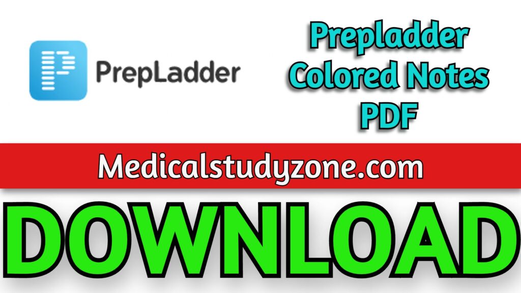Prepladder Colored Notes 2023 PDF Free Download - Medical Study Zone