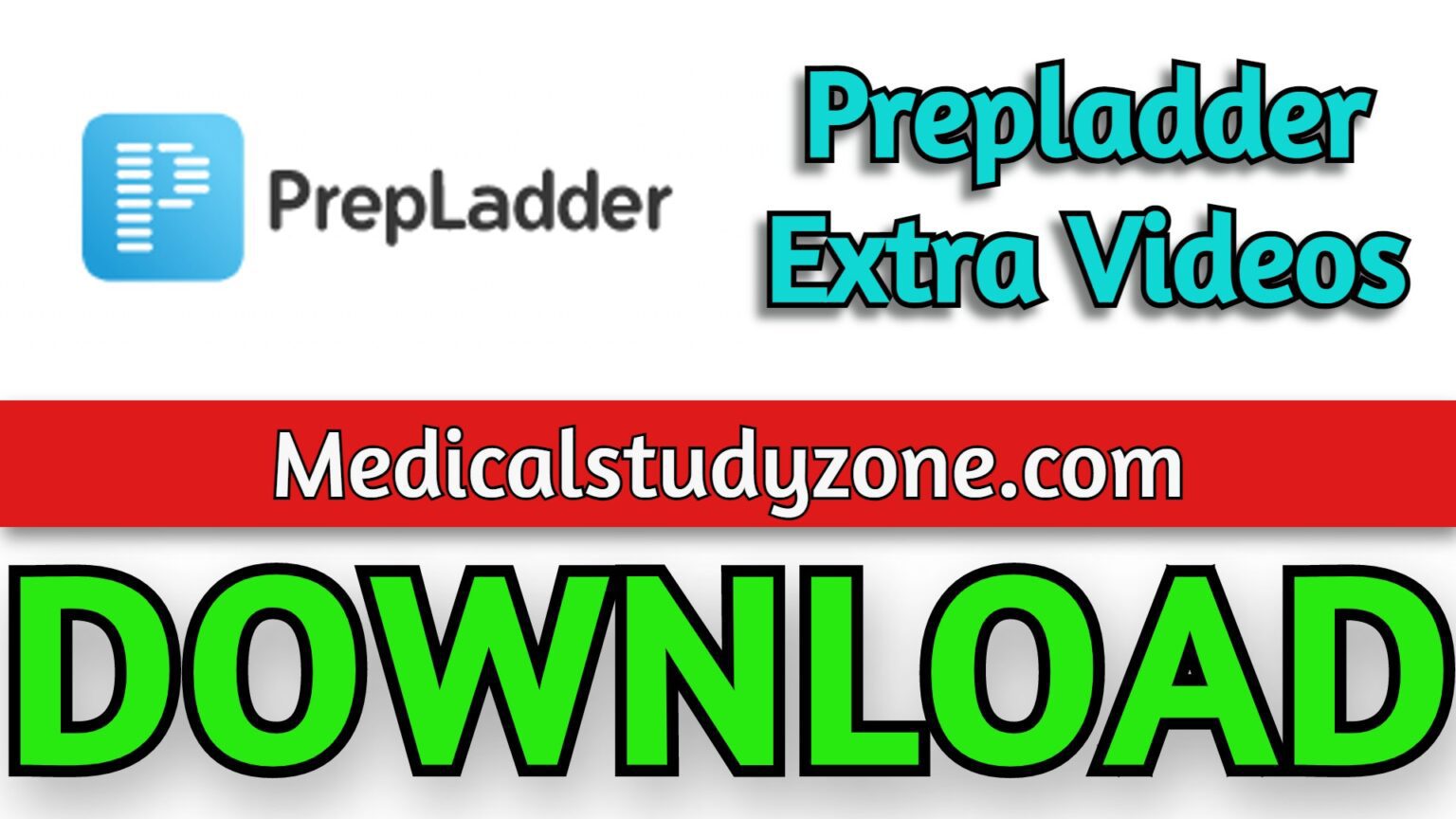 Prepladder Extra Videos 2023 Free Download - Medical Study Zone