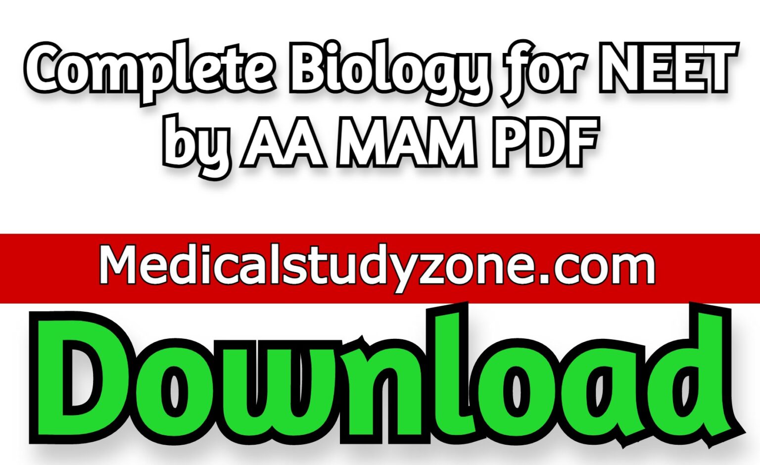 Complete Biology for NEET by AA MAM PDF Free Download - Medical Study Zone