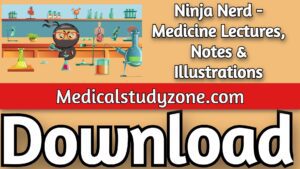 Ninja Nerd - Medicine Lectures, Notes & Illustrations 2024 Free ...
