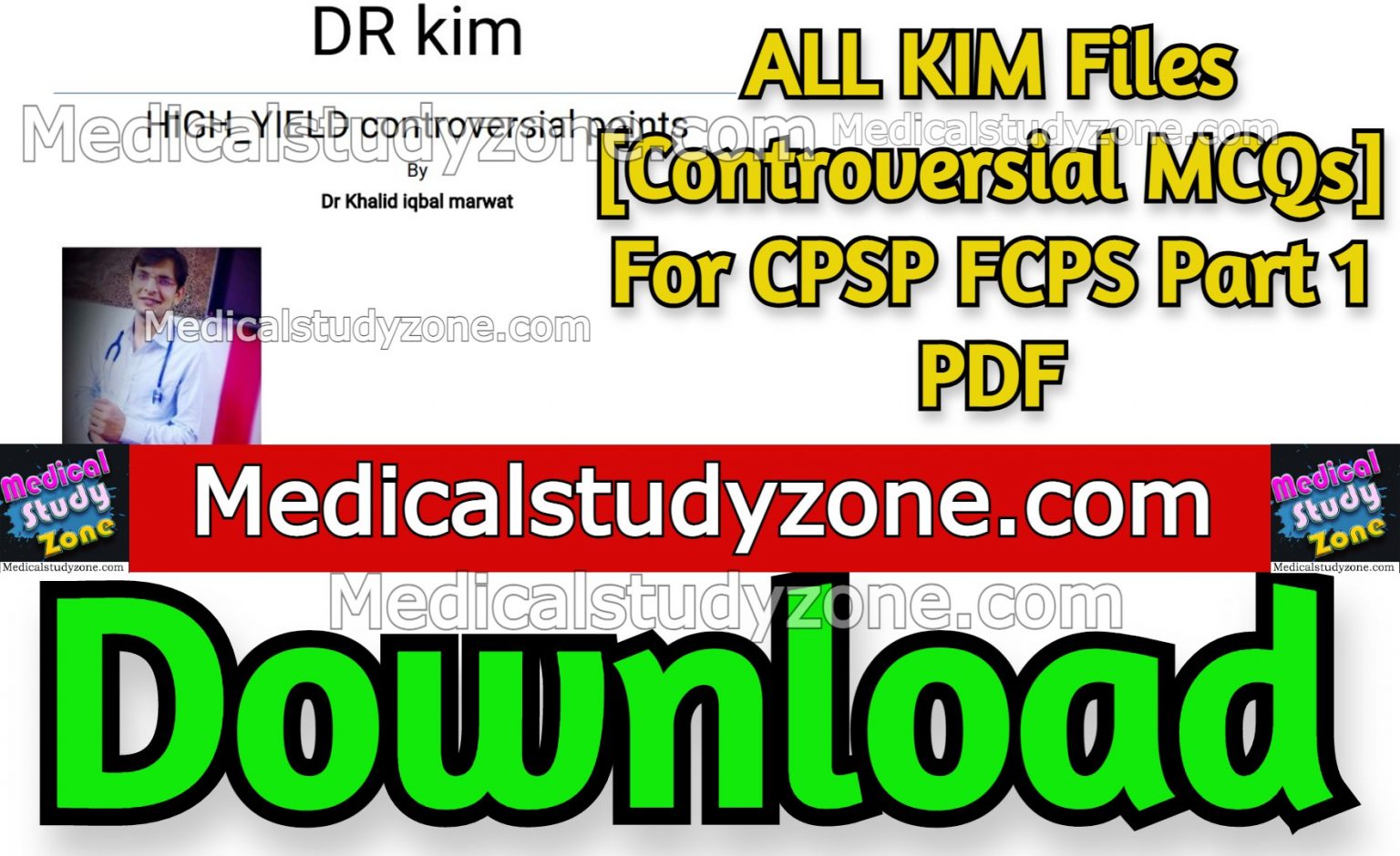 ALL KIM Files [Controversial MCQs] For CPSP FCPS Part 1 2023 PDF Free Download - Medical Study Zone