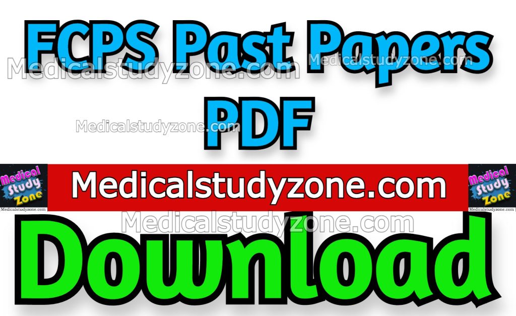 FCPS Past Papers PDF Free Download [Upto November 2022] - Medical Study Zone