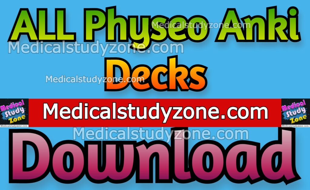 ALL Physeo Anki Decks 2023 PDF Free Download - Medical Study Zone