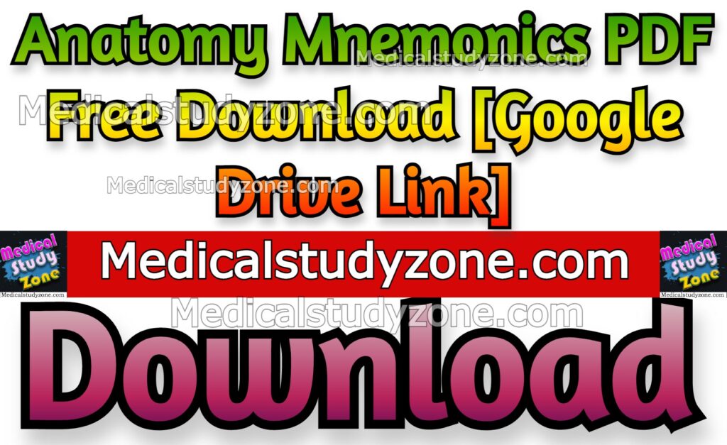 Anatomy Mnemonics PDF Free Download [Google Drive Link] - Medical Study Zone