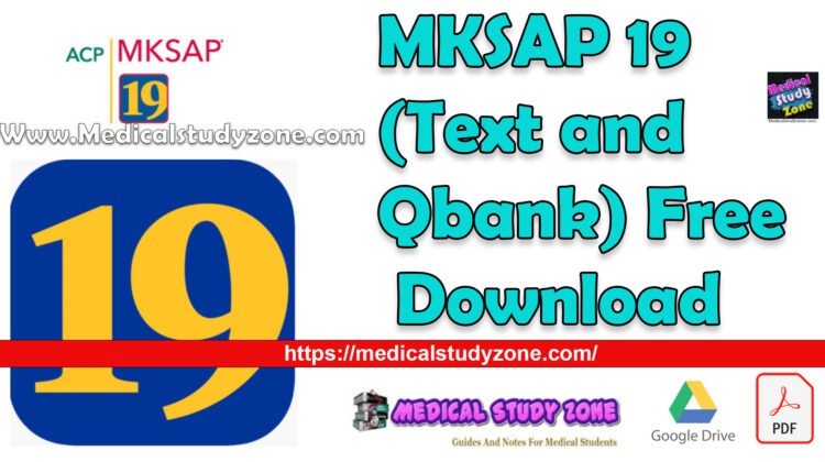 MKSAP 19 Digital – Part A & B Free Download - Medical Study Zone