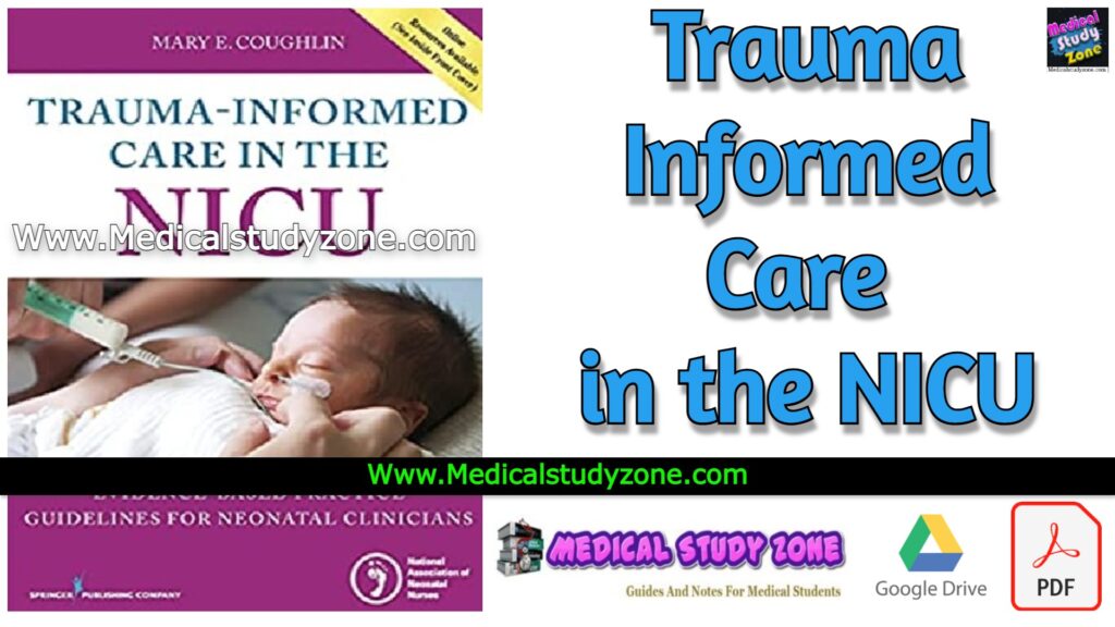 Trauma-Informed Care in the NICU PDF Free Download [Google Drive] - Medical Study Zone