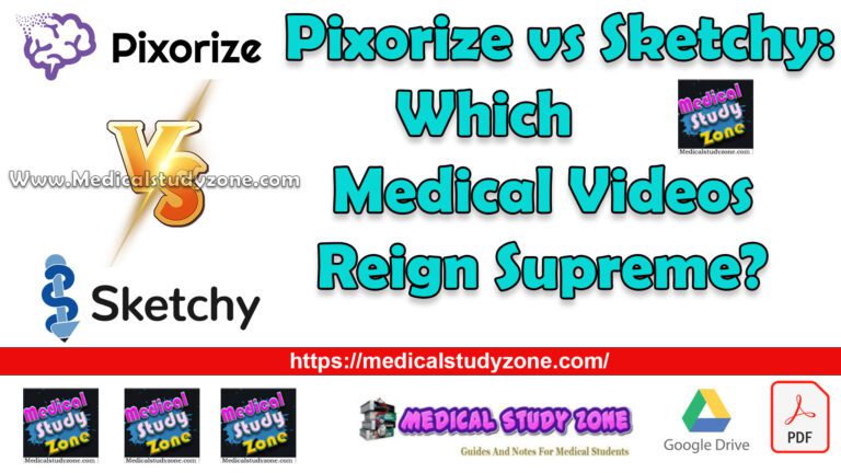 Pixorize vs Sketchy: Which Medical Videos Reign Supreme? - Medical ...