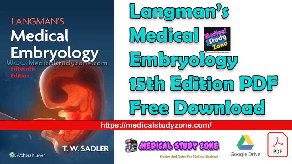 Langman’s Medical Embryology 15th Edition PDF Free Download - Medical Study Zone