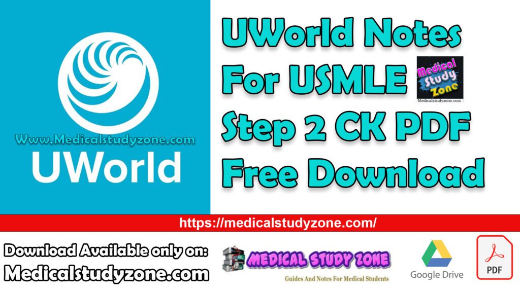 UWorld Notes 2025 For USMLE Step 2 CK PDF Free Download - Medical Study ...