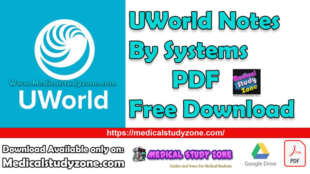 UWorld Notes By Systems 2025 PDF Free Download - Medical Study Zone