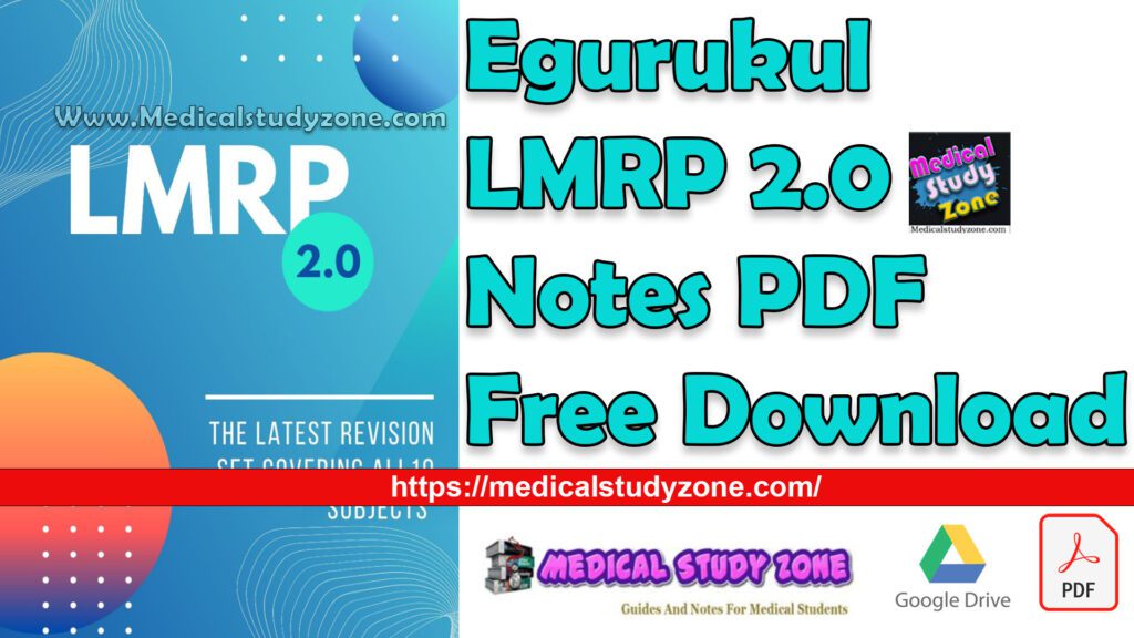 Egurukul LMRP 2.0 Notes PDF Free Download [All 19 Subjects] - Medical ...