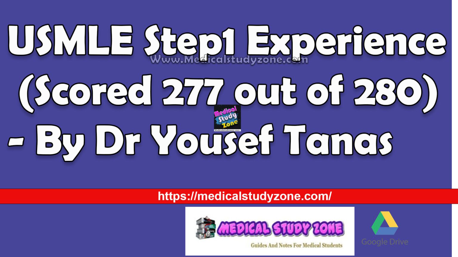 USMLE Step 1 Experience (Scored 277 out of 280) - By Dr Yousef Tanas ...