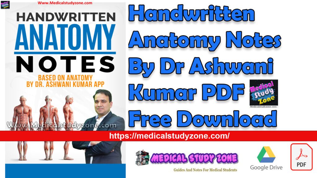 Handwritten Anatomy Notes By Dr Ashwani Kumar Pdf Free Download