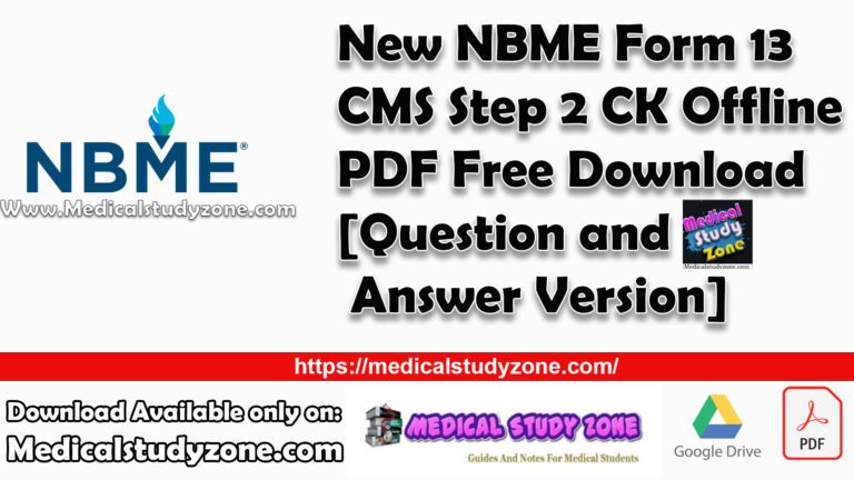 New NBME Form 13 CMS Step 2 CK Offline PDF Free Download [Question and ...