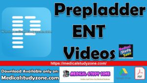 Prepladder ENT Videos Free Download - Medical Study Zone