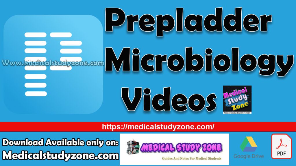 Prepladder Microbiology Videos Free Download - Medical Study Zone
