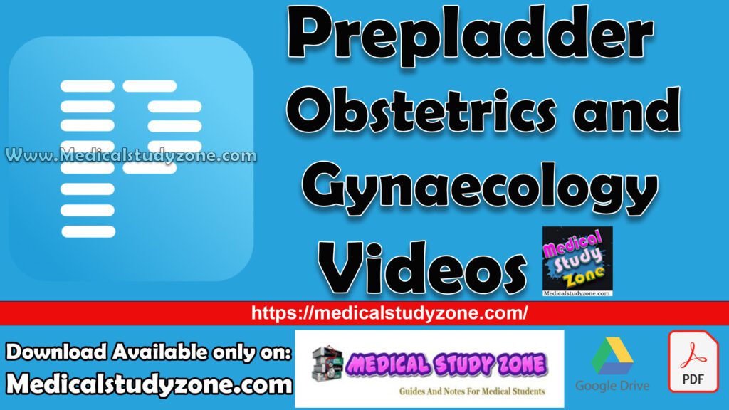 Prepladder Obstetrics and Gynaecology Videos Free Download - Medical ...