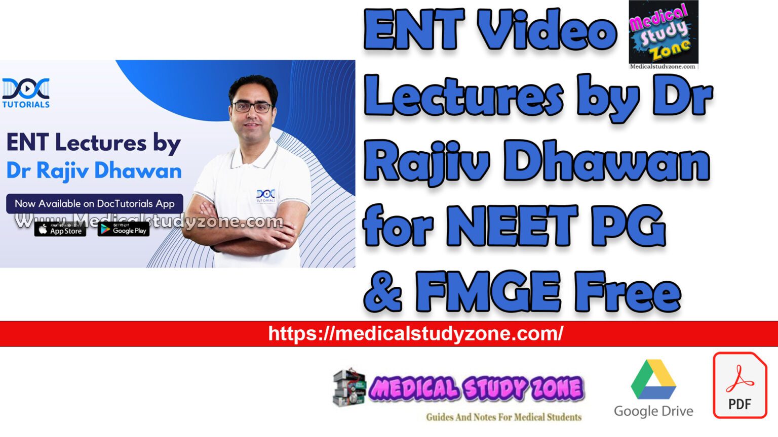 ENT Video Lectures by Dr Rajiv Dhawan for NEET PG & FMGE 2024 Free ...