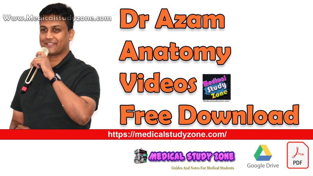 Dr Ashwani Kumar Anatomy Videos + Quick Recap Free Download - Medical Study Zone