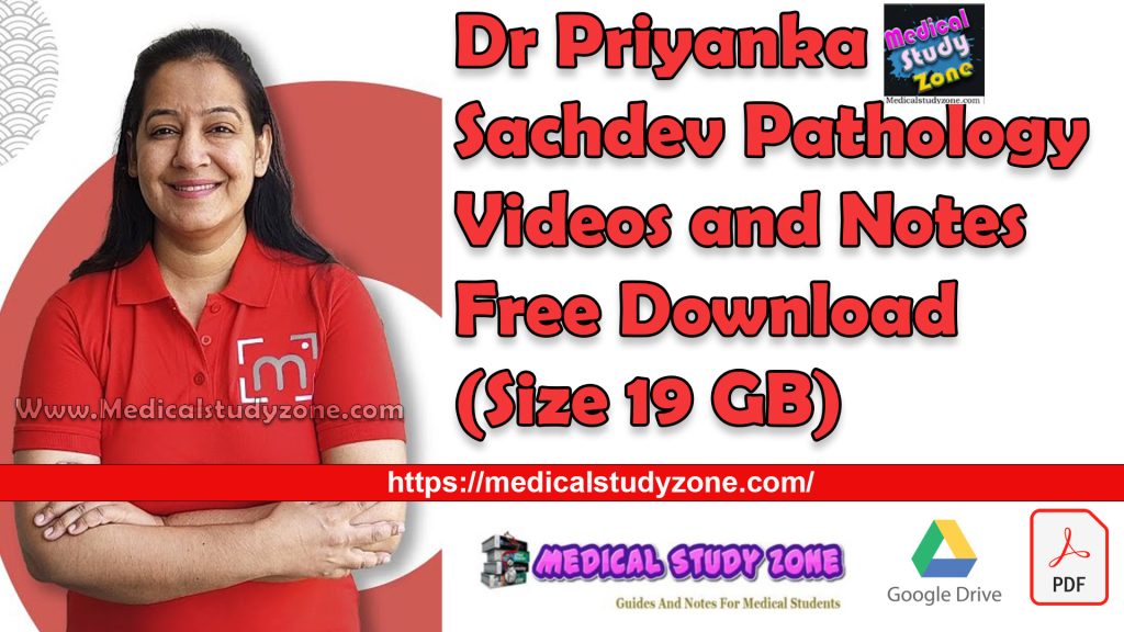 Dr Priyanka Sachdev Pathology Videos and Notes Free Download (Size 19 ...